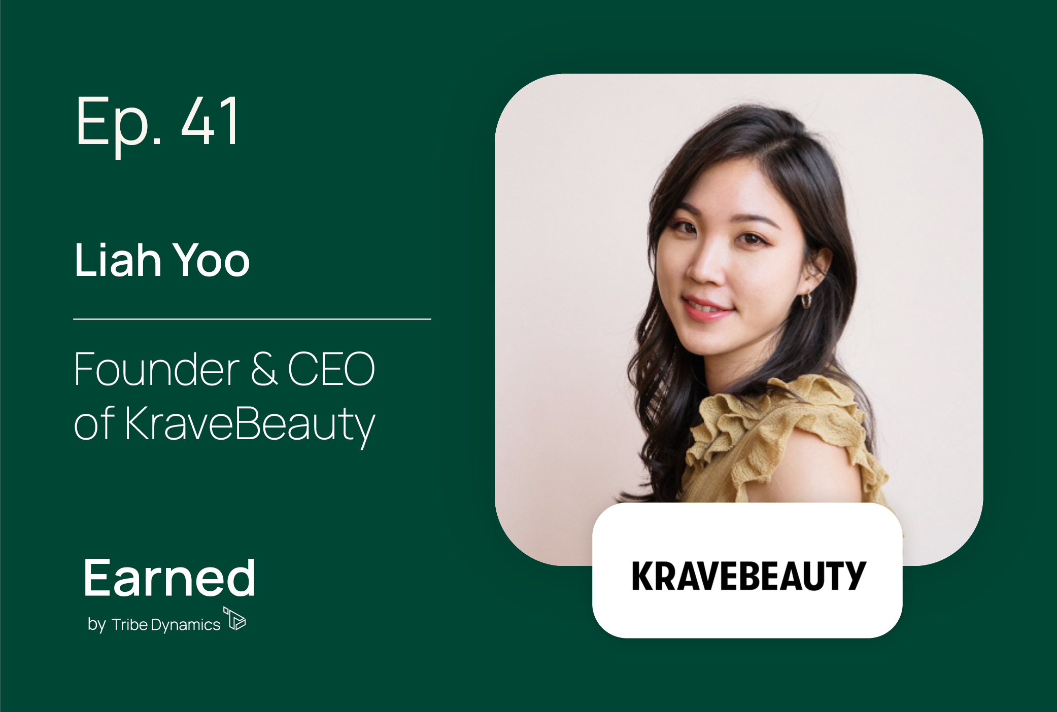 Earned Ep 41 Youtuber And Kravebeauty Founder Liah Yoo On Creating